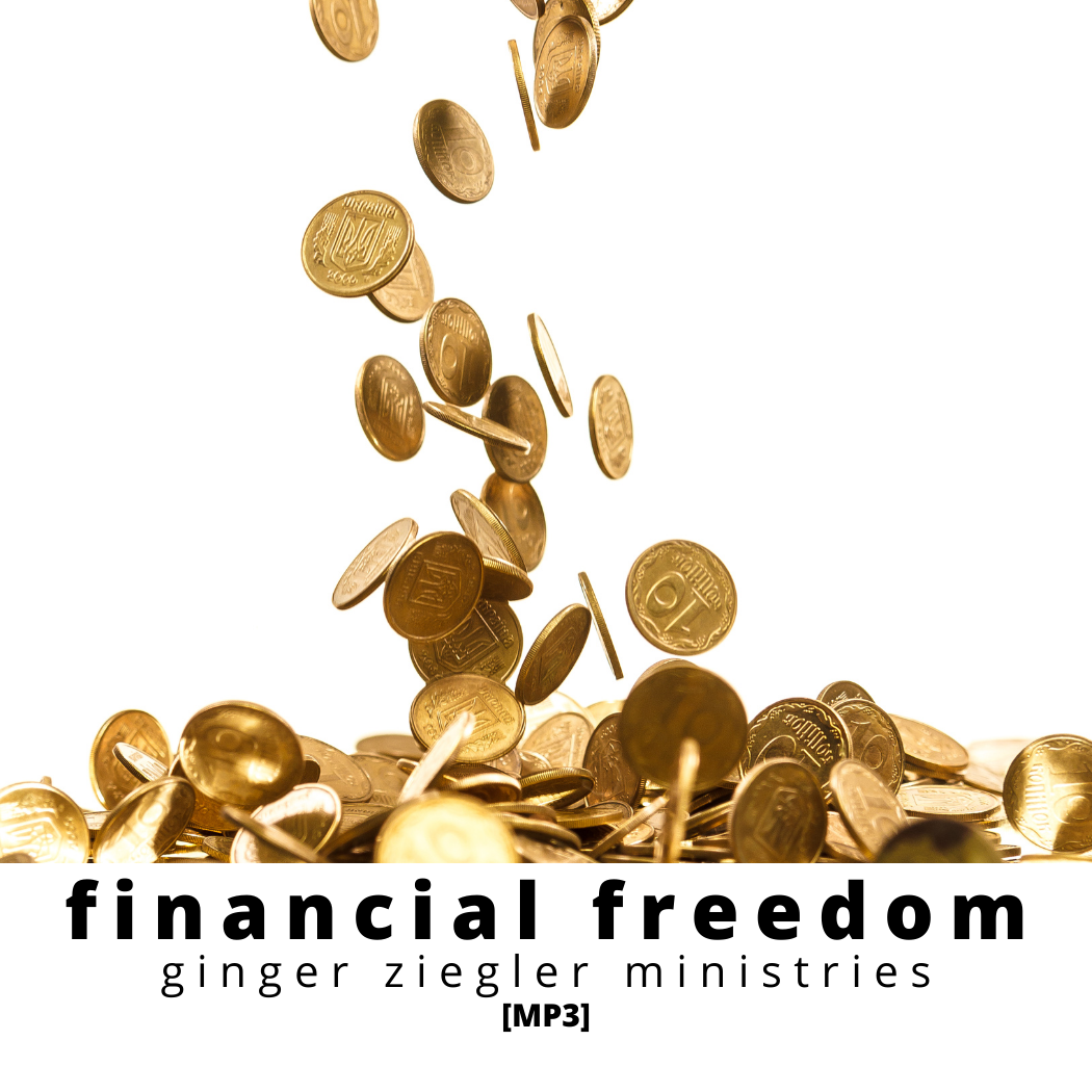 Financial Freedom - Ginger Ziegler Ministries